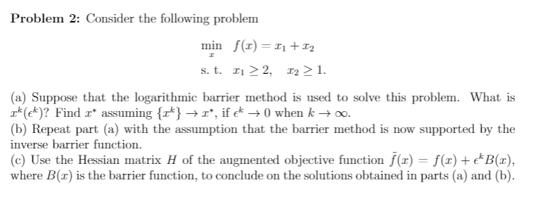 Solved Problem 2: Consider the following problem min f(2)=I] | Chegg.com