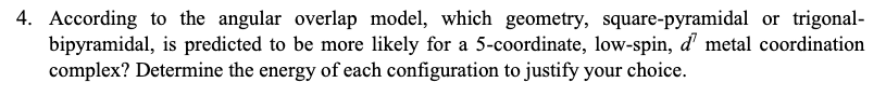 Solved 4. According to the angular overlap model, which | Chegg.com