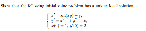 Solved Show that the following initial value problem has a | Chegg.com