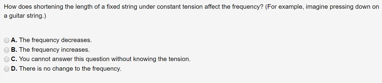 Solved How does shortening the length of a fixed string | Chegg.com