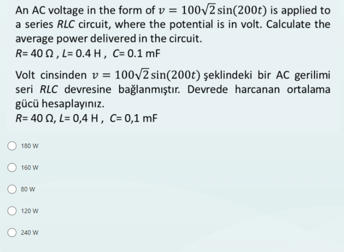 Solved An AC voltage in the form of v=1002sin(200t) is | Chegg.com