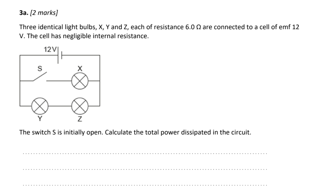 Solved 3a. [2 marks] Three identical light bulbs, X, Y and | Chegg.com