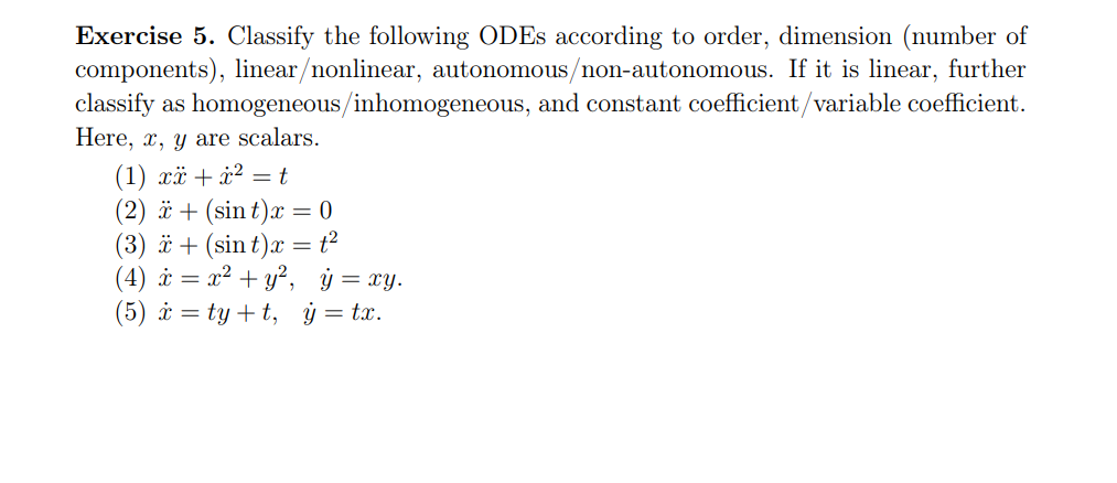 Solved Exercise 5. Classify the following ODEs according to | Chegg.com