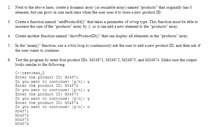 Solved 2. Next to the above lines, create a dynamic array | Chegg.com
