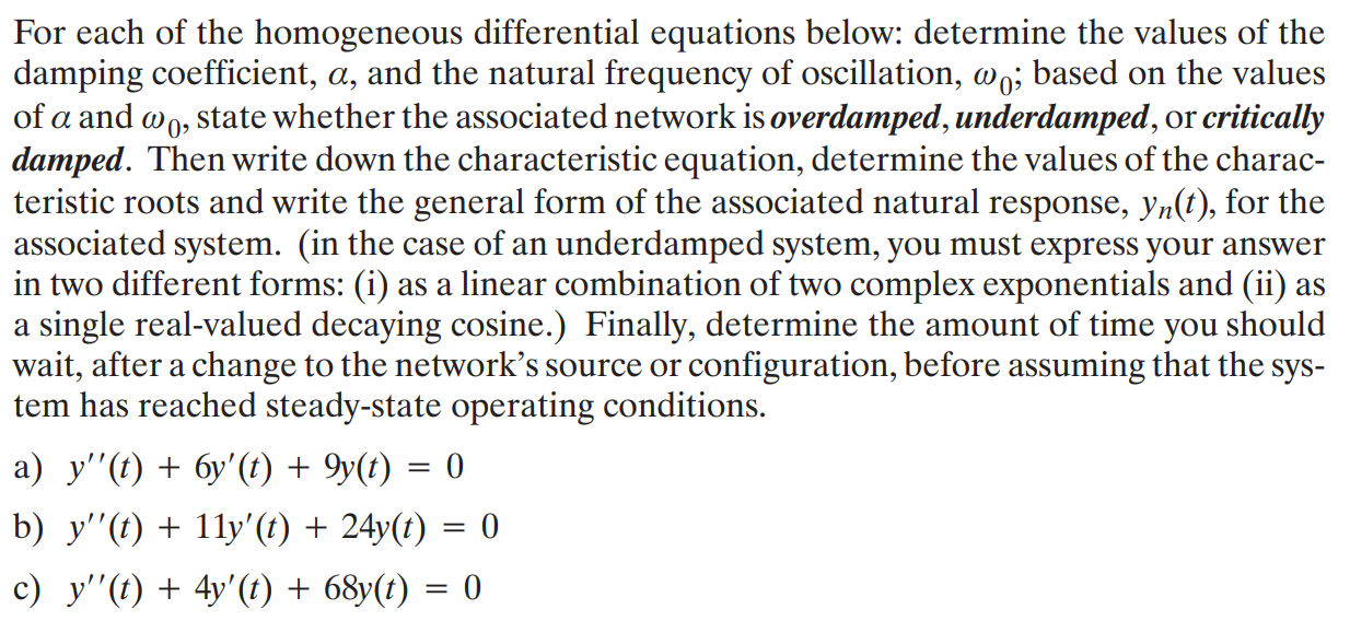 Solved For each of the homogeneous differential equations | Chegg.com