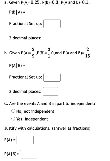 Solved a. Given P(A)=0.25, P(B)=0.3, P(A and B)=0.1, P(BA) = | Chegg.com