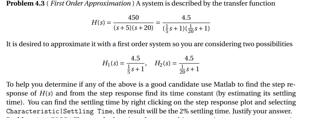 Problem 4.3 (First Order Approximation) A system is | Chegg.com