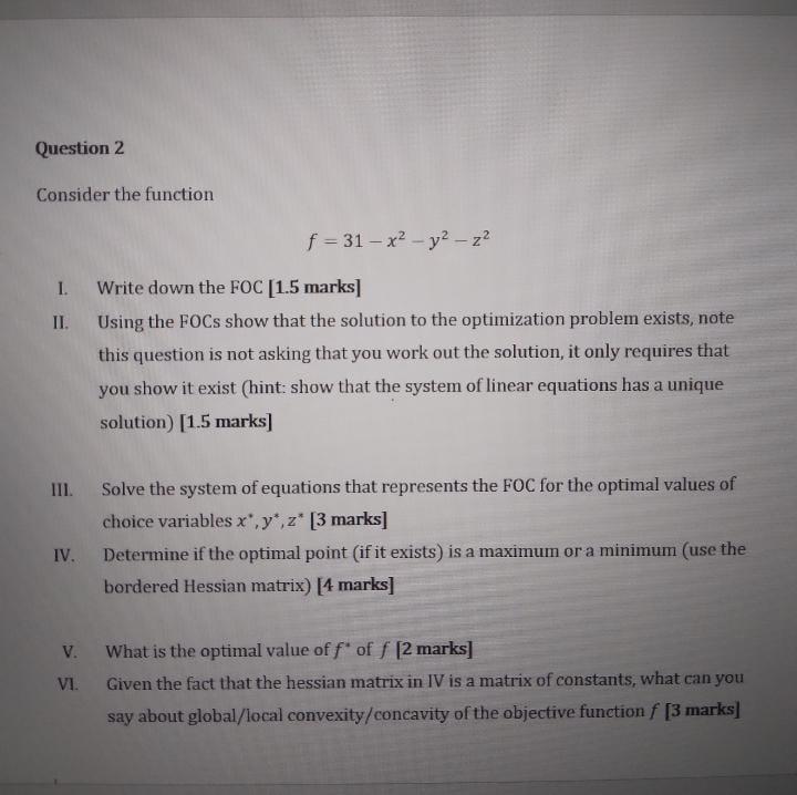 Solved Consider the function f=31−x2−y2−z2 I. Write down the | Chegg.com