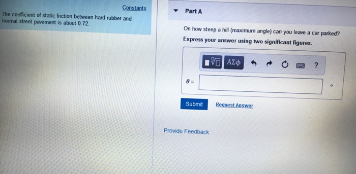 Solved Constants Part A The coefficient of static friction | Chegg.com