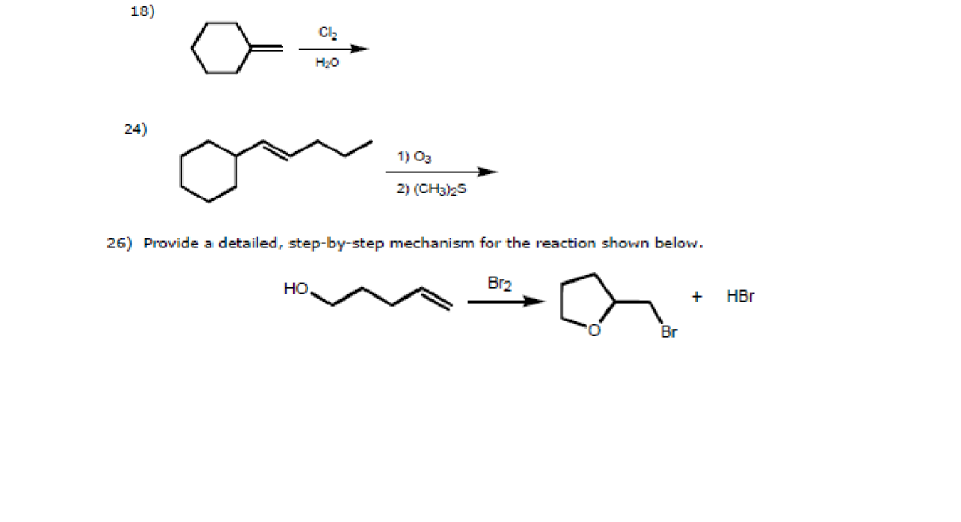 Solved 18) Cl2 24) 1) O3 2) (CH3)2S 26) Provide a detailed, | Chegg.com