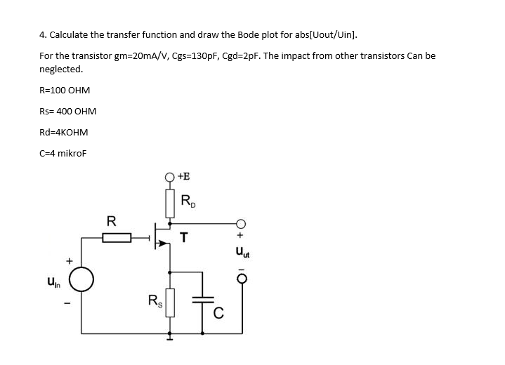 Solved 4. Calculate the transfer function and draw the Bode | Chegg.com