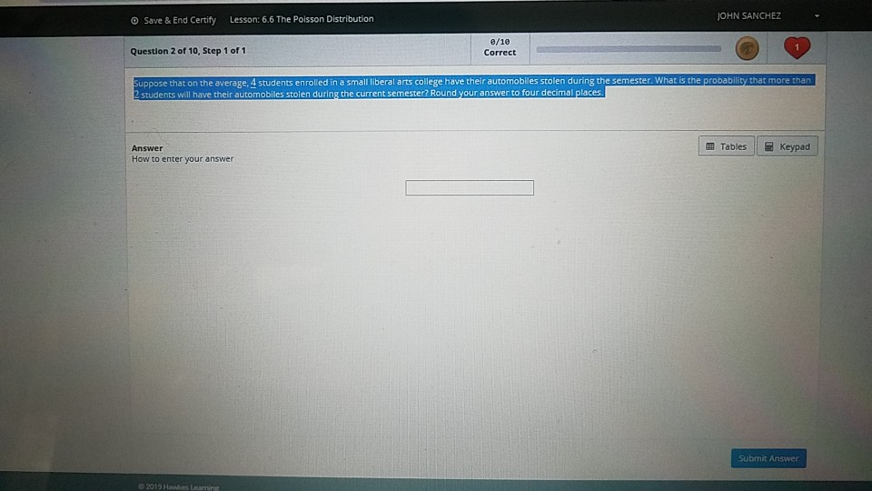 Solved JOHN SANCHEZ O Save & End Certify Lesson: 6.6 The | Chegg.com