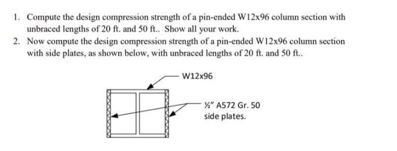 Solved 1. Compute the design compression strength of a | Chegg.com