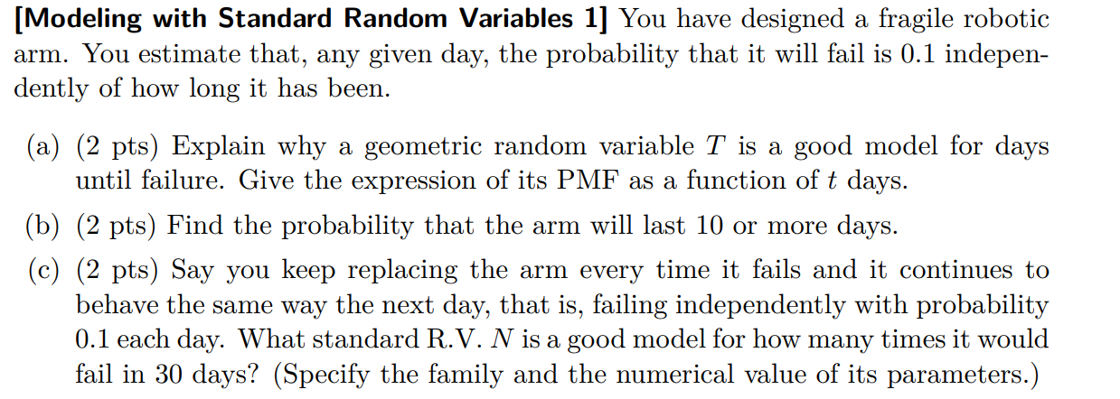 Solved [Modeling with Standard Random Variables 1] You have | Chegg.com