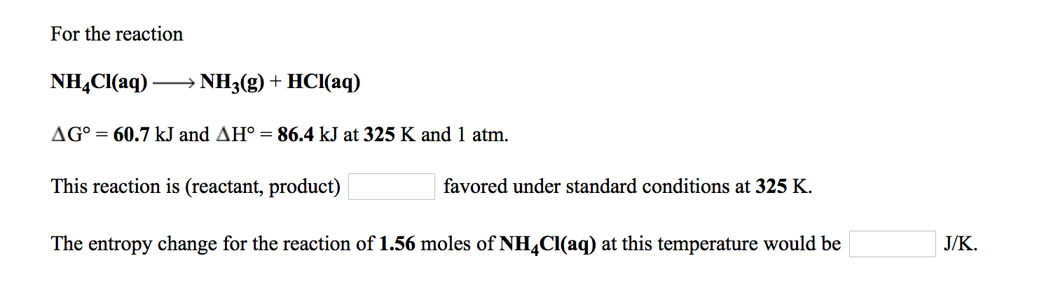 Solved For the reaction NH4Cl(aq) → NH3(g) + HCl(aq) AG° = | Chegg.com