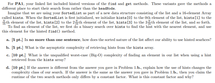 Solved For PA1, your linked list included hinted versions of | Chegg.com
