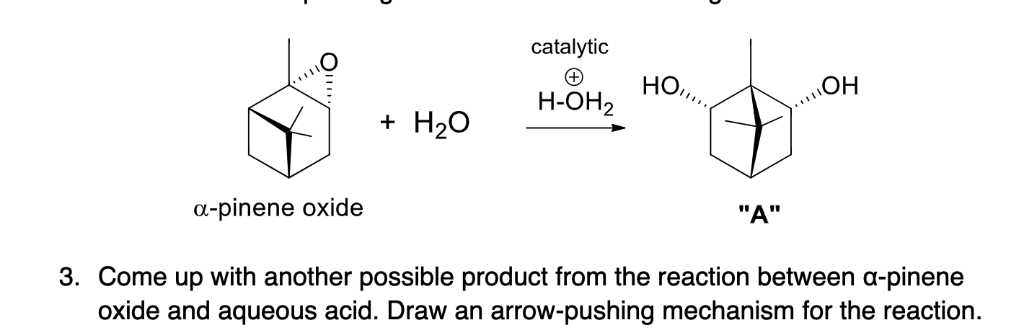 Solved catalytic HH, HO.. I..on + H2O H-OM? 0 a-pinene oxide | Chegg.com