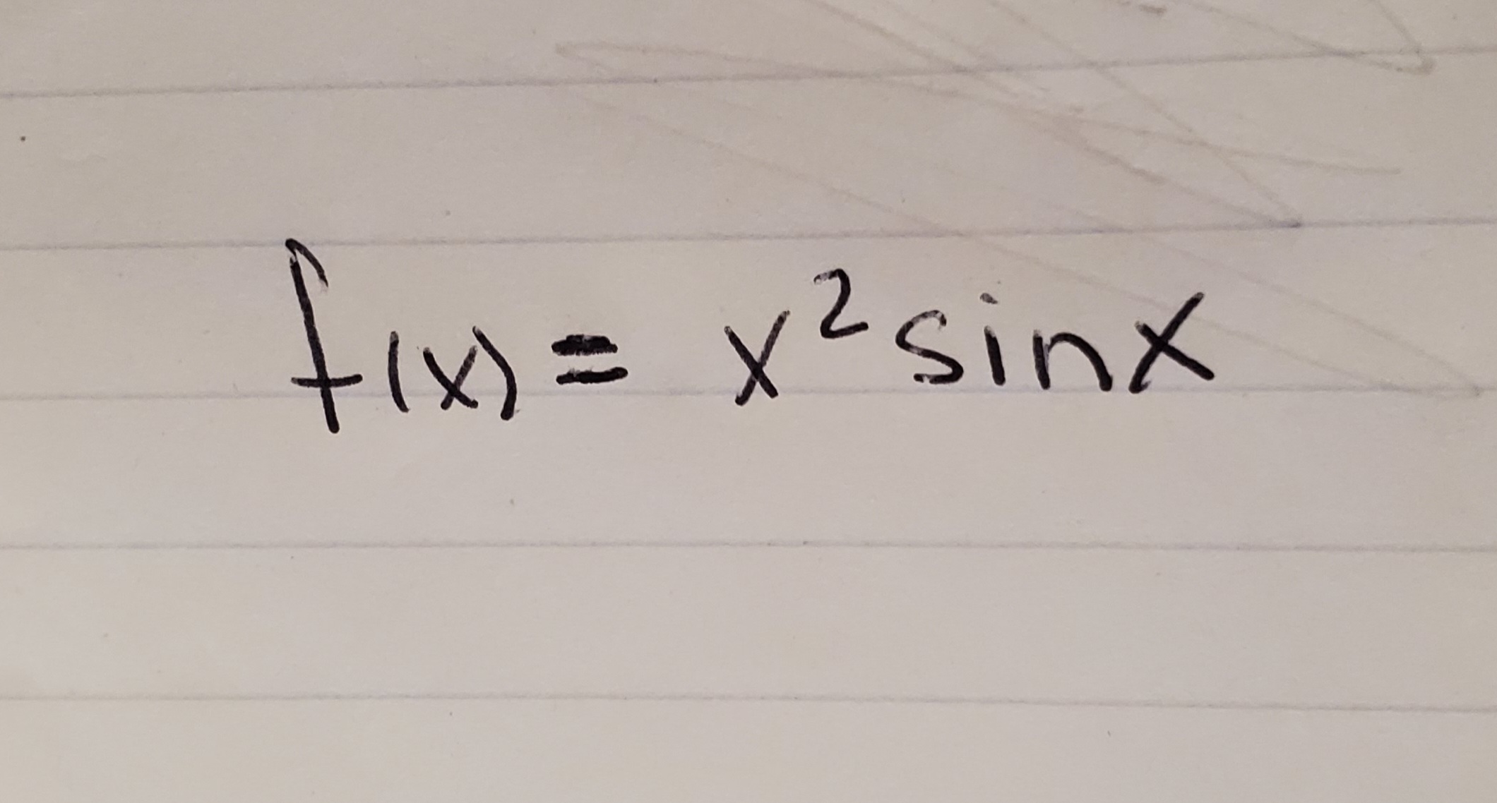 Solved f(x)=x2sinx | Chegg.com