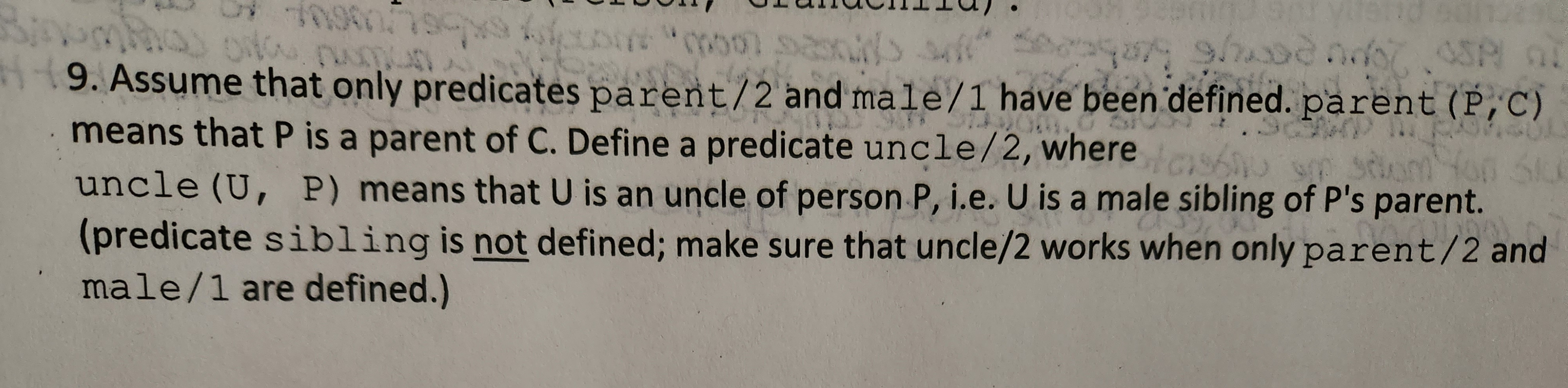 Solved 9. Assume that only predicates parent /2 and male /1 | Chegg.com
