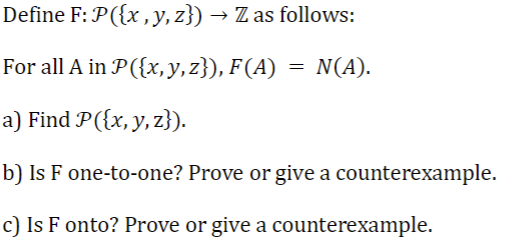 Solved Define F: P({x,y,z})→Z as follows: For all A in | Chegg.com