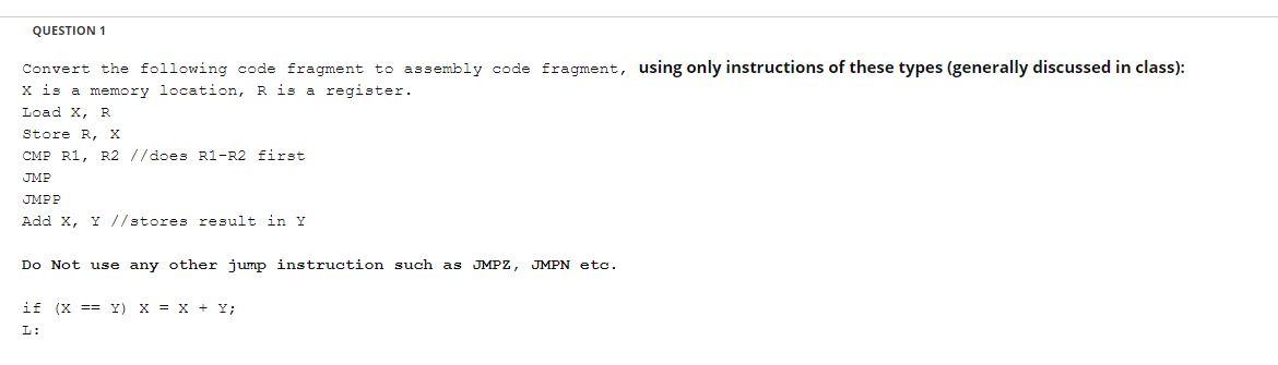 QUESTION 1 Convert the following code fragment to | Chegg.com