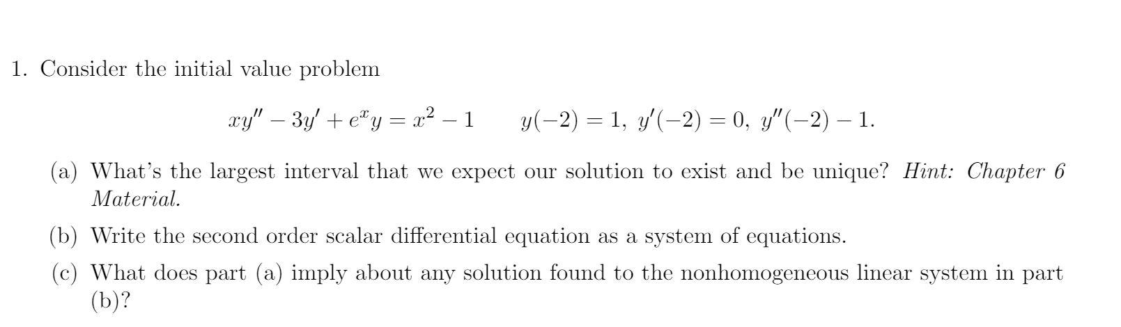 Solved 1. Consider the initial value problem XY" – 3y +e®y = | Chegg.com
