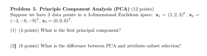 Solved (1,2,3)”, X2= Problem 5. Principle Component Analysis | Chegg.com