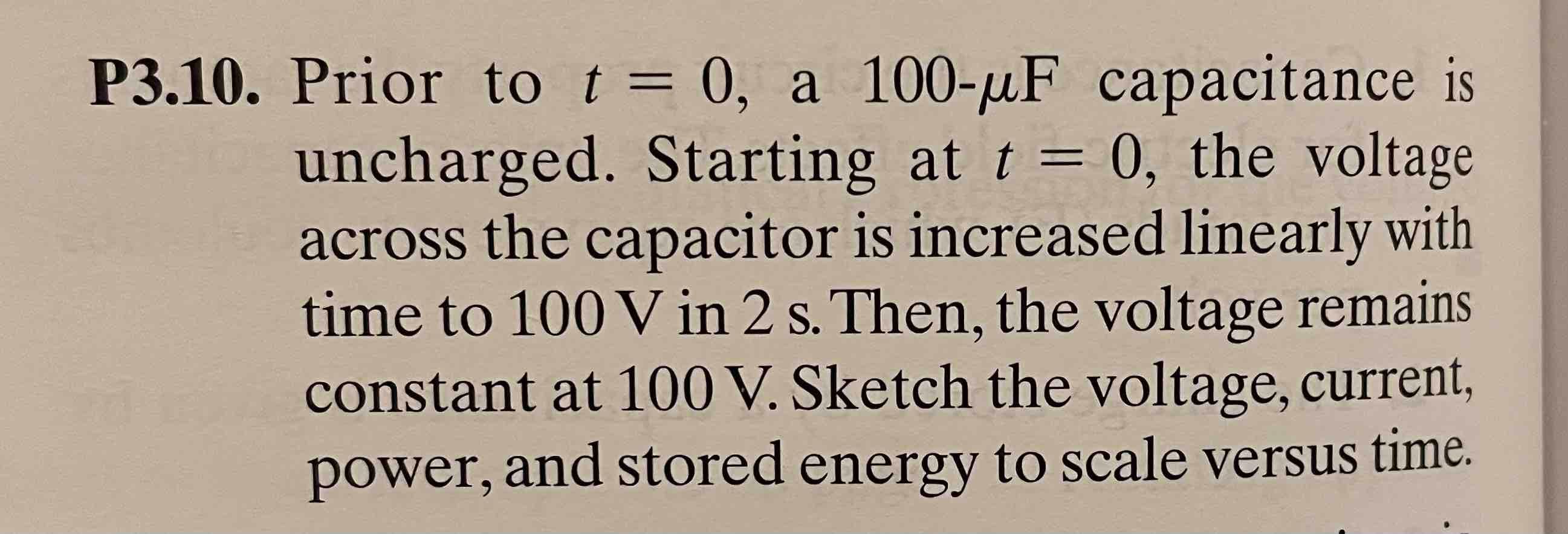 Solved 3.10. Prior to t=0, a 100−μF capacitance is | Chegg.com