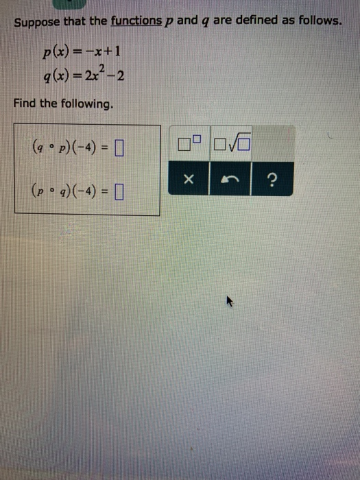 Solved Suppose that the functions p and q are defined as | Chegg.com