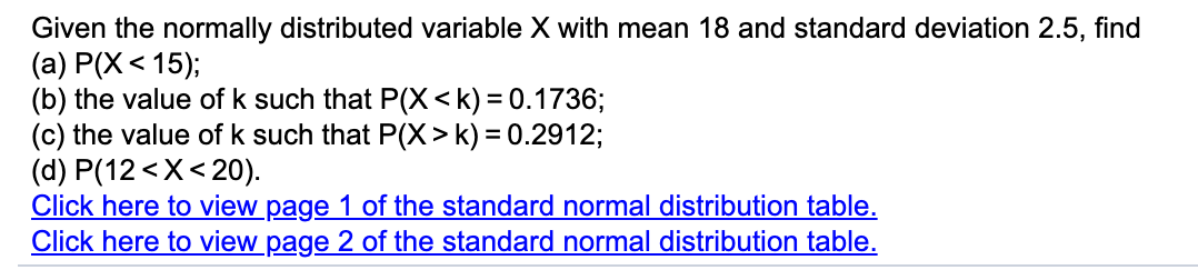 Solved Given the normally distributed variable X with mean | Chegg.com