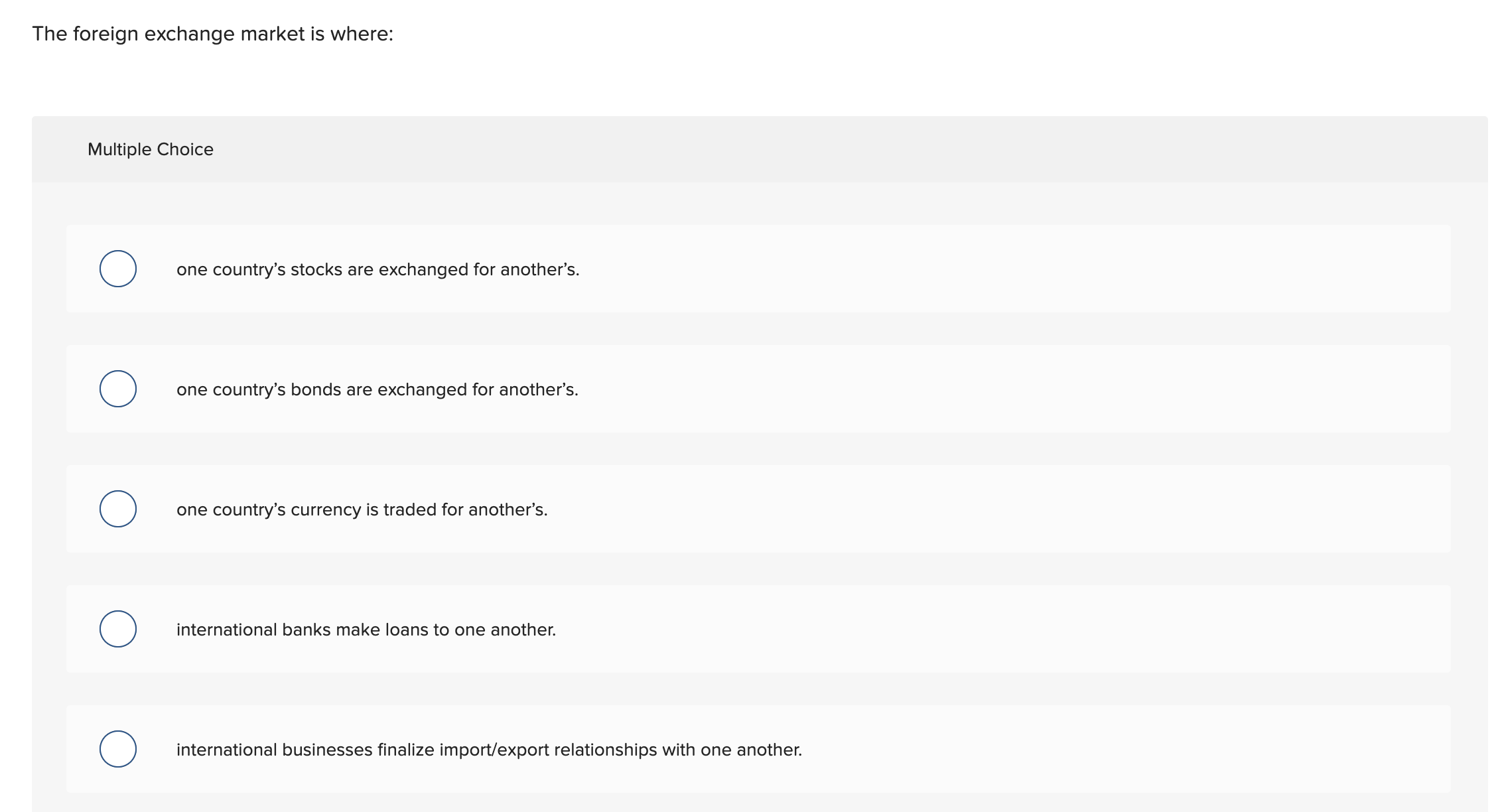 Solved The foreign exchange market is where:Multiple | Chegg.com