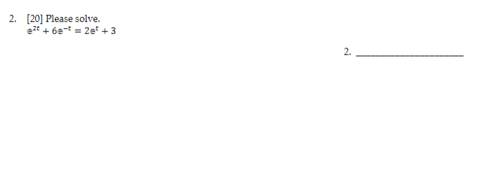 Solved e2t+6e−t=2et+3 | Chegg.com