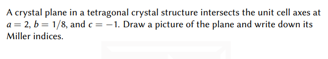 Solved A crystal plane in a tetragonal crystal structure | Chegg.com