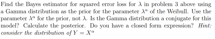 Solved Find the Bayes estimator for squared error loss for ' | Chegg.com