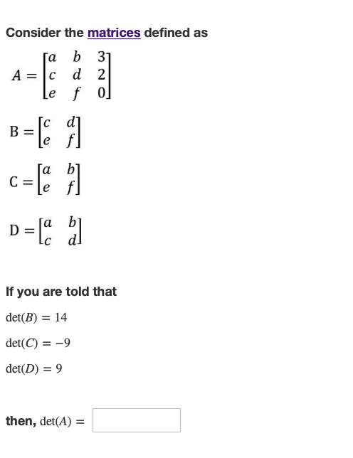 Solved Consider the matrices defined as Га ь 31 A= C d 2 Le | Chegg.com
