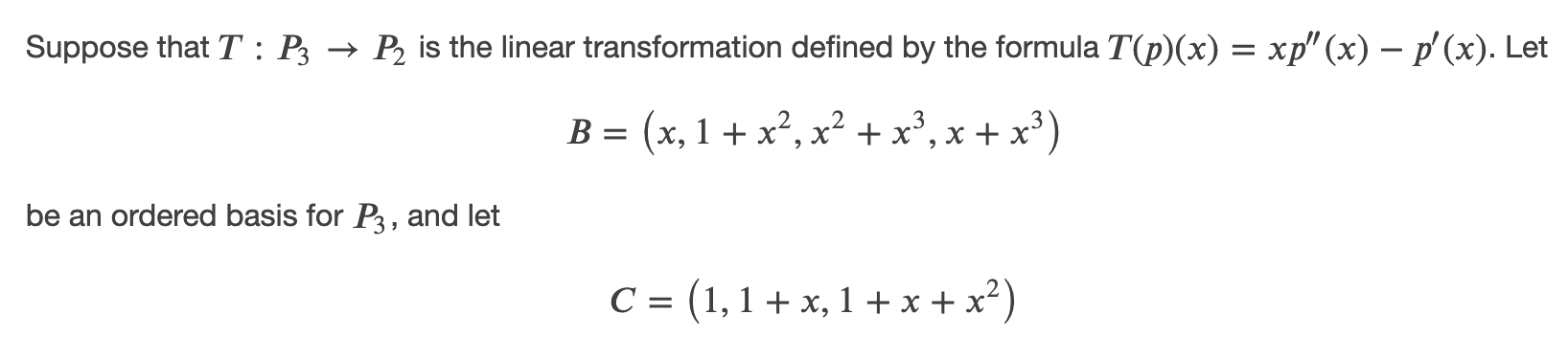 Solved Suppose that T : P3 → P2 is the linear transformation | Chegg.com