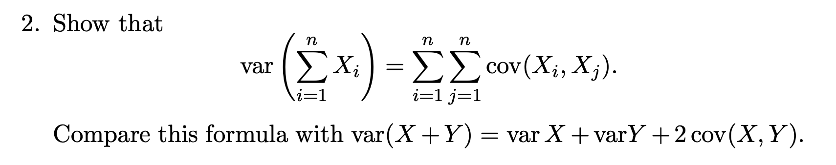 Solved 2. Show that n var (3x) = 3 cor(x,x). var li=1 i=1 | Chegg.com