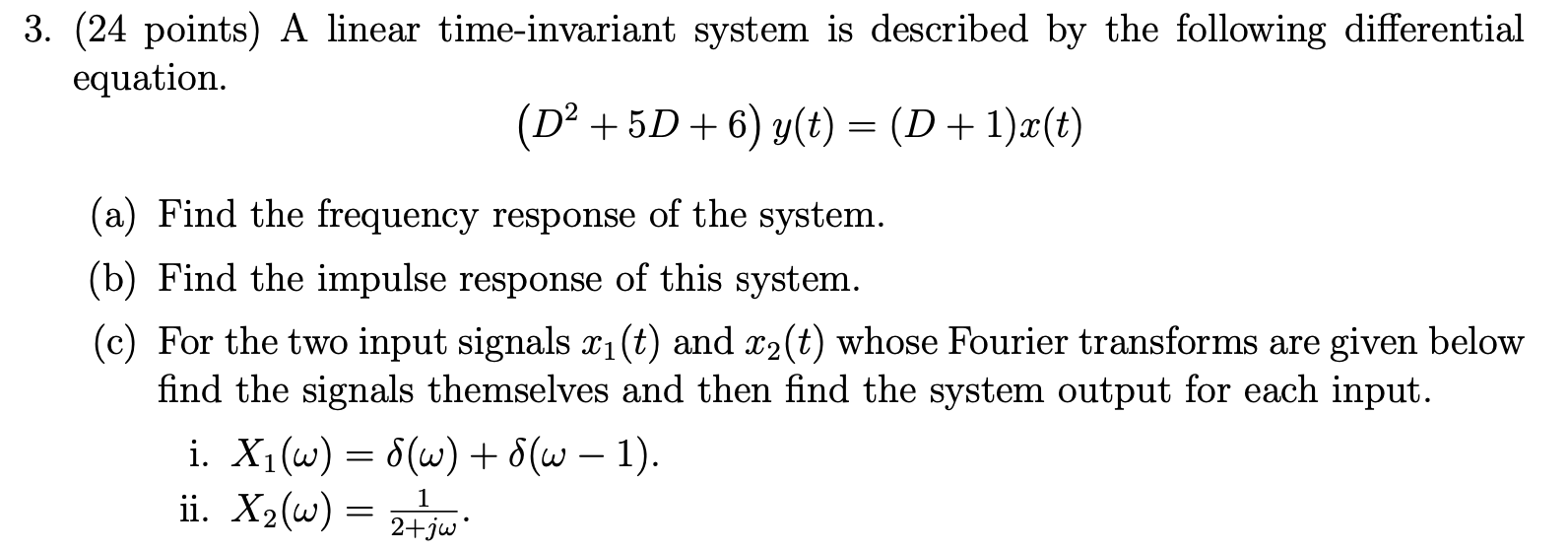 Solved 3. (24 points) A linear time-invariant system is | Chegg.com