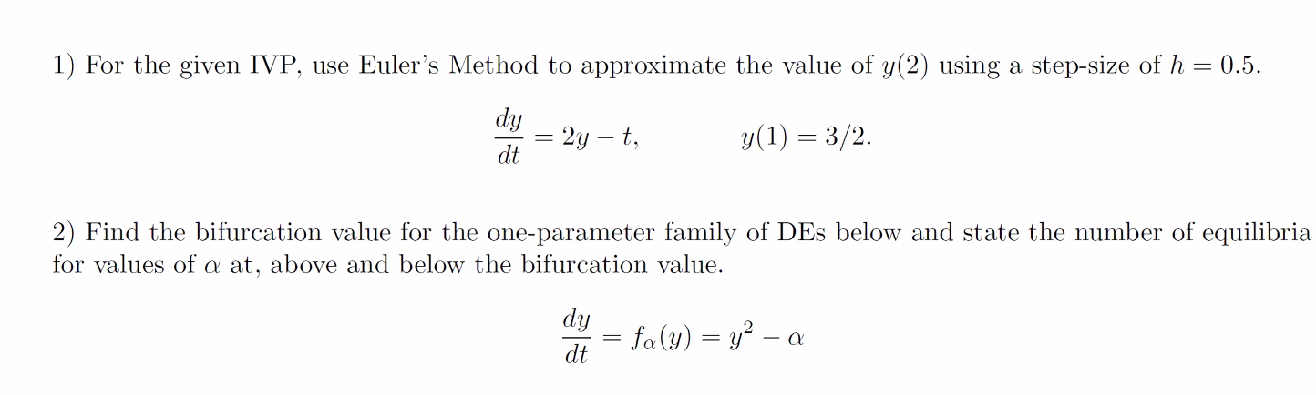 Solved 1) For the given IVP, use Euler's Method to | Chegg.com