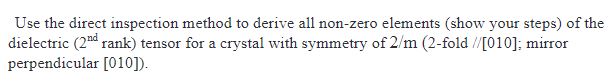 Solved Use the direct inspection method to derive all | Chegg.com
