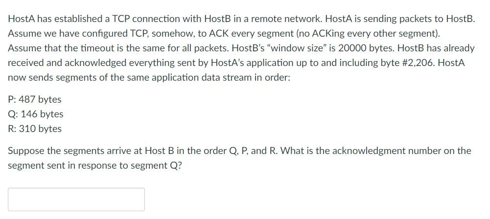 Solved HostA has established a TCP connection with HostB in | Chegg.com