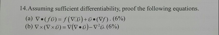 Solved 14.Assuming sufficient differentiability, proof the | Chegg.com