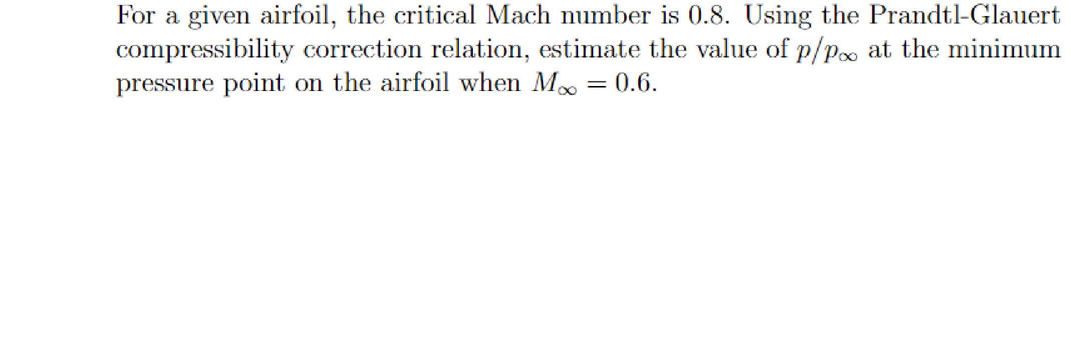 Solved For a given airfoil, the critical Mach number is 0.8. | Chegg.com