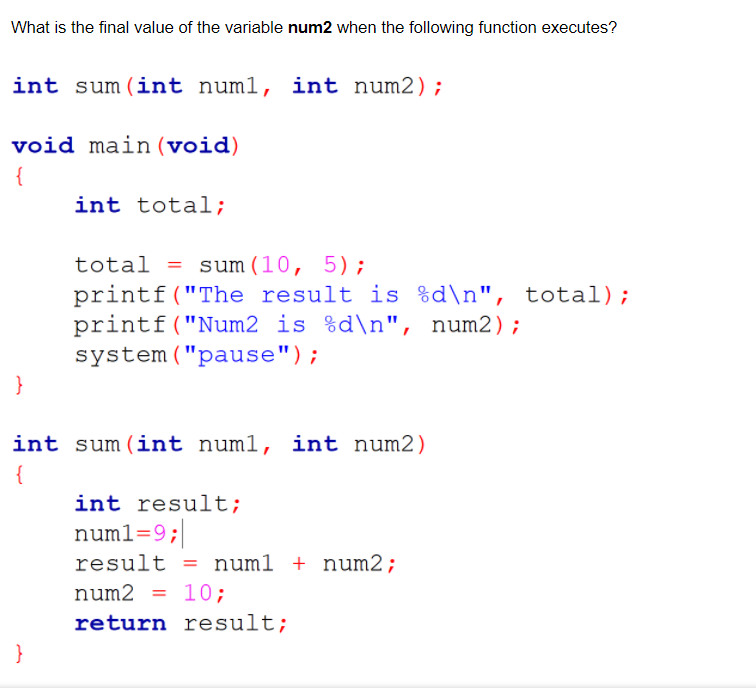 Solved What is the final value of the variable num2 when the | Chegg.com