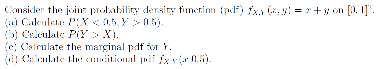 Solved Consider the joint probability density function (pdf) | Chegg.com