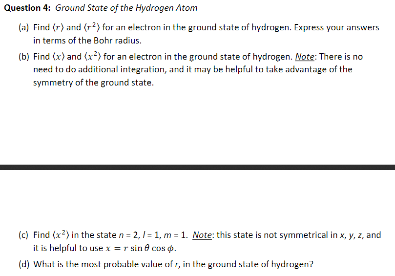 Solved Question 4 Ground State Of The Hydrogen Atom A