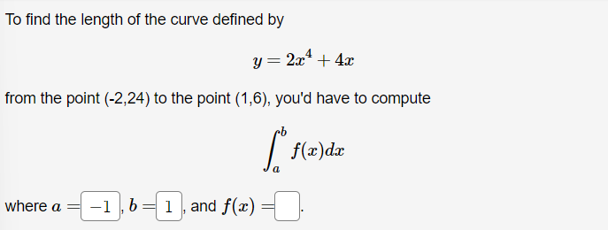 Solved To find the length of the curve defined by y=2x^4+4x | Chegg.com