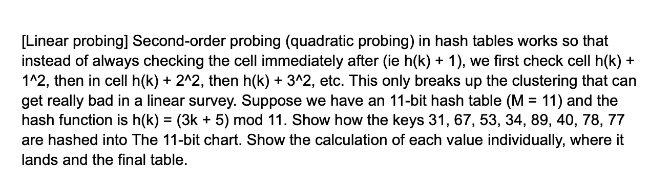 Solved Linear Probing Second Order Probing Quadratic 