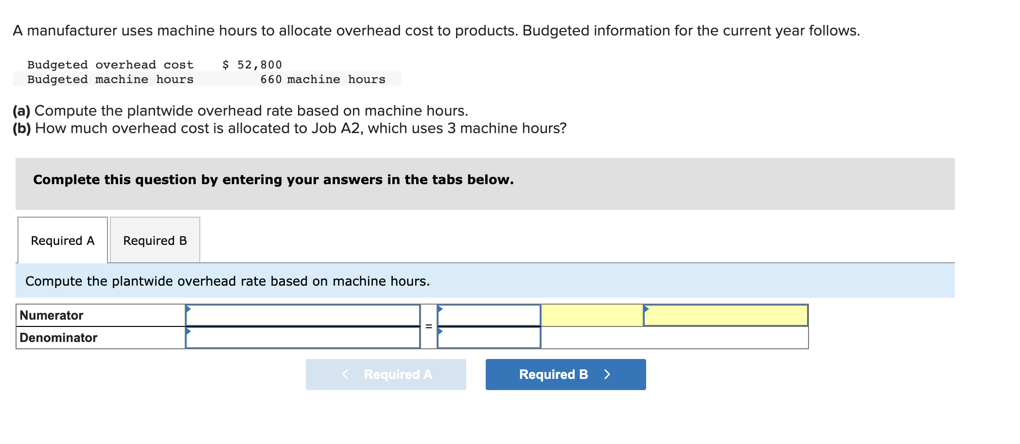Solved A manufacturer uses machine hours to allocate | Chegg.com