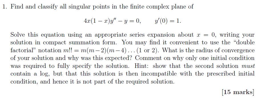 Solved 1. Find and classify all singular points in the | Chegg.com